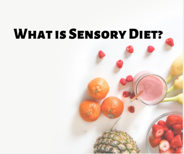 What is Sensory Diet? - Child's Play Therapy Center